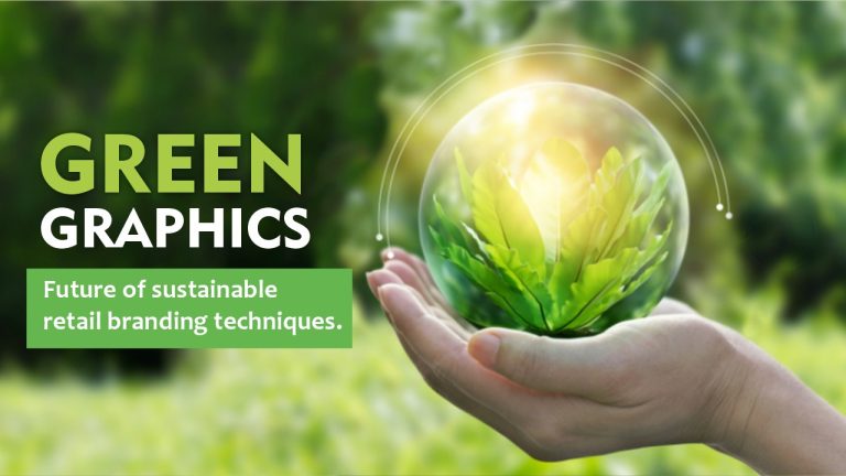 Green Graphics: Future of sustainable retail branding techniques